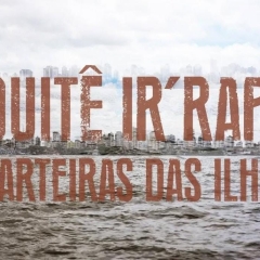 Ouitê Irapé: Parteiras das Ilhas - Mapa cultural do Pará